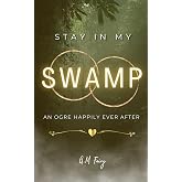 Amazon.com: Get In My Swamp: An Ogre Love Story: 9798223680215: Fairy ...