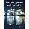 Port Management and Operations: Burns, Maria G.: 9781482206753: Amazon ...