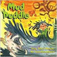 Mud Puddle: Amazon.ca: Robert Munsch, Sami Suomalainen: Books