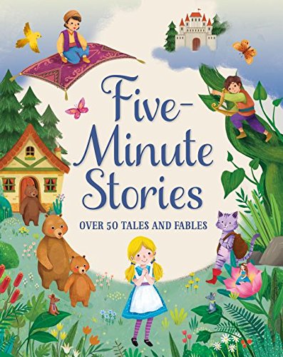 Five-Minute Stories: Over 50 Tales and Fables: Parragon Books Ltd ...