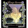 The Secret River: Rawlings, Marjorie Kinnan, Dillon, Leo, Dillon, Diane ...