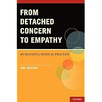 From Detached Concern to Empathy: Humanizing Medical Practice ...
