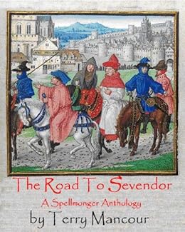Amazon.com: The Road To Sevendor: A Spellmonger Anthology (The ...