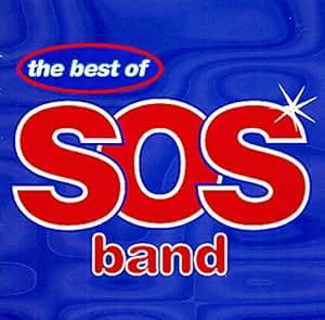 SOS Band - Best of the SOS Band greatest Hits - Amazon.com Music