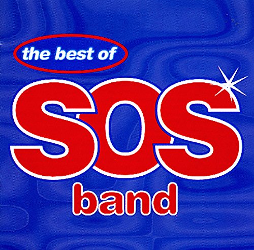 SOS Band - Best of the SOS Band greatest Hits - Amazon.com Music