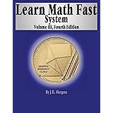 Learn Math Fast System Volume I: Basic Operations: Mergens, J K ...