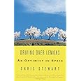 Driving Over Lemons: An Optimist in Spain: Stewart, Chris ...
