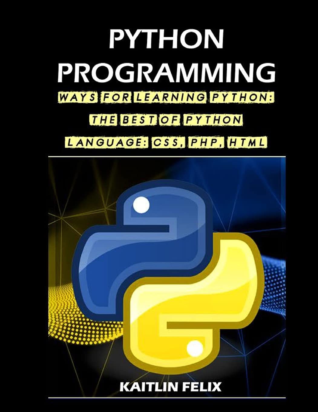 Python Programming Ways For Learning Python The Best Of Python