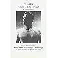 Pilates' Return to Life Through Contrology: Pilates, Joseph H., Miller ...