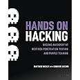 Hands on Hacking: Become an Expert at Next Gen Penetration Testing and ...