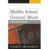 Middle School General Music: The Best Part of Your Day: McAnally ...