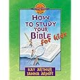 How to Study Your Bible for Kids (Discover 4 Yourself Inductive Bible Studies for Kids): Arthur ...