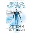 Mistborn Secret History: Sanderson, Brandon: 9781473225046: Amazon.com ...