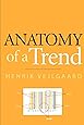 Anatomy of a Trend: Henrik Vejlgaard: 9781939235046: Amazon.com: Books