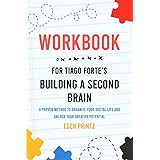Building a Second Brain: A Proven Method to Organize Your Digital Life ...