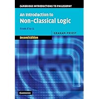 Amazon.com: An Introduction to Non-Classical Logic, Second Edition: From If to Is (Cambridge ...