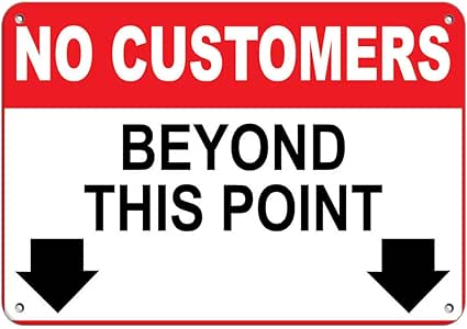 Amazon.com : No customers Beyond This Point Business Sign Store Policy ...