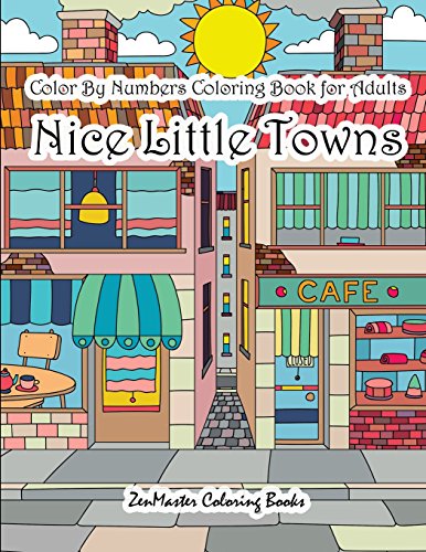 Buy Color By Numbers Coloring Book For Adults Nice Little Town Adult Buy Color By Numbers Coloring Book For Adults Nice Little Town Adult