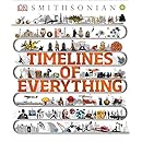 Timelines of Everything: DK: 9781465474933: Amazon.com: Books