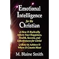 Emotional Intelligence for the Christian: How It Radically Affects Your ...