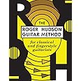 The Roger Hudson Guitar Method: for Classical and Fingerstyle ...