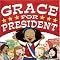 Grace for President: DiPucchio, Kelly S., Pham, LeUyen: Amazon.com: Books
