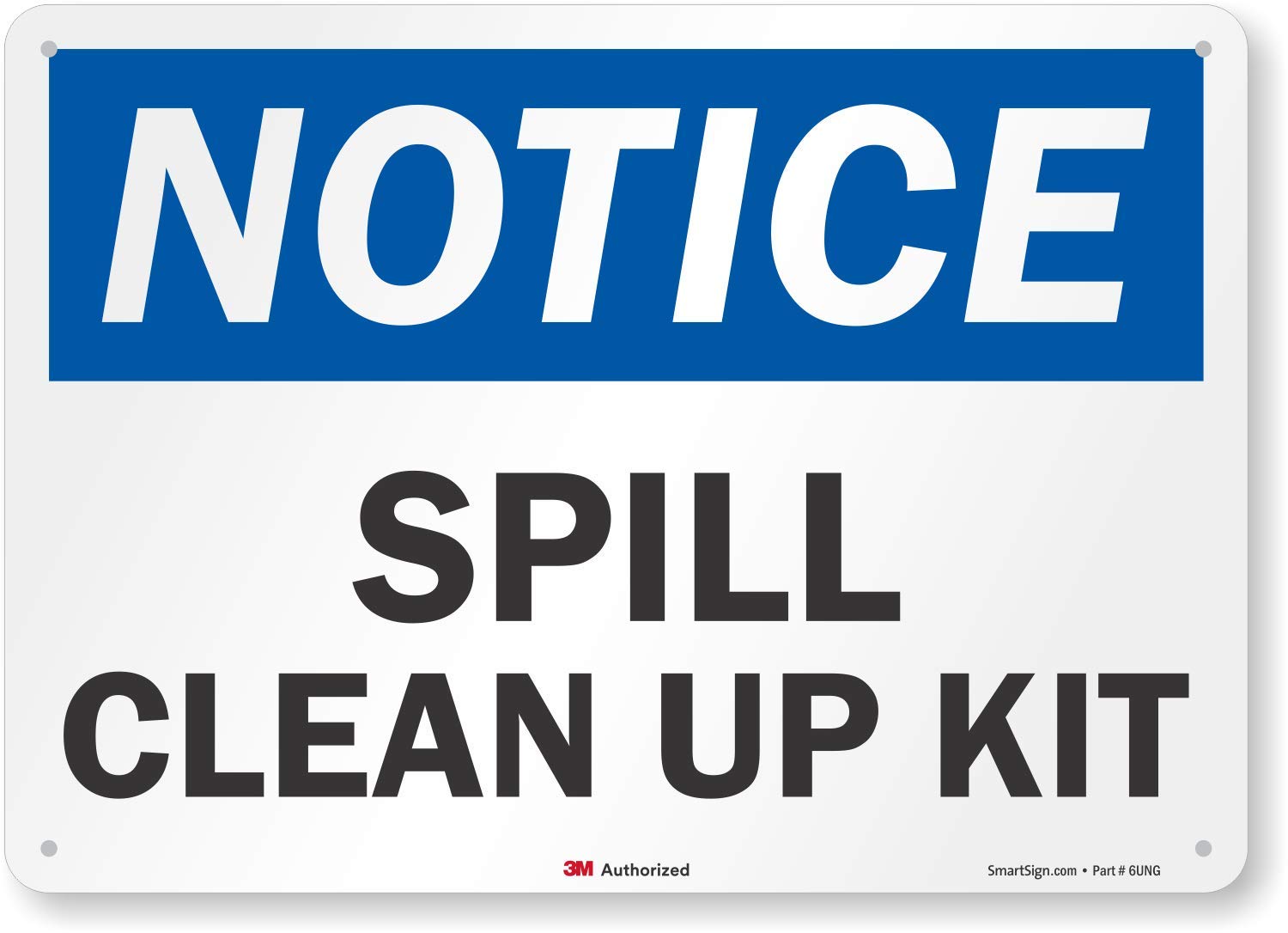 SmartSign “Notice - Spill Clean Up Kit” Sign | 10" x 14" 3M Reflective ...