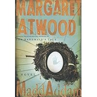 MaddAddam: A Novel: Atwood, Margaret: 9780385528788: Amazon.com: Books