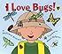 I Love Bugs!: Emma Dodd: 9780823422807: Amazon.com: Books