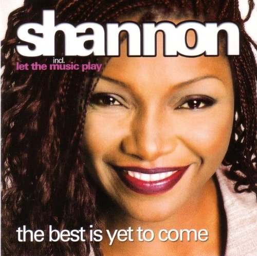 Disco de Shannon: «Best Is Yet to Come»