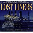 Lost Liners: From the Titanic to the Andrea Doria The Ocean Floor ...