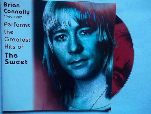 BRIAN CONNOLLY Performs The Greatest Hits Of The Sweet CD: Amazon.co.uk ...