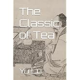The Classic of Tea: Yu Lu, Lu Yü, Demi Hitz, Francis Ross Carpenter ...