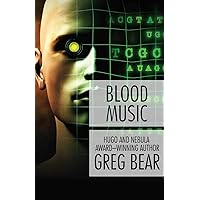 Blood Music: Bear, Greg: 9781497637023: Amazon.com: Books