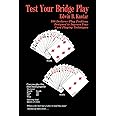 Test Your Bridge Play: 100 Declarer-Play Problems Designed to Improve ...
