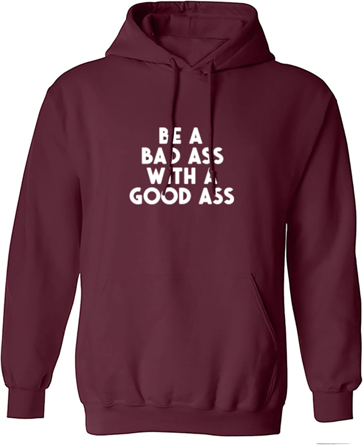 illustratedidentity Be A Bad Ass with A Good Ass Unisex Hoodie Hooded ...