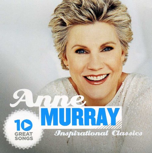 Release “10 Great Songs: Inspirational Classics” by Anne Murray ...