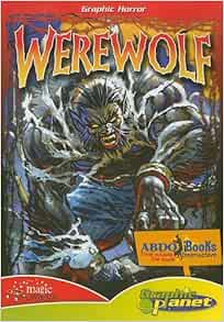 Werewolf (Graphic Horror): Kidwell, Mark, Zornow, Jeff: 9781602704596 ...
