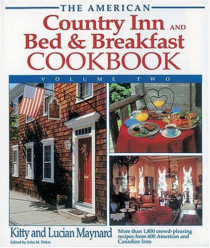 The American Country Inn and Bed & Breakfast Cookbook (American Country ...