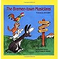 The Bremen-town Musicians (Easy-To-Read Folktales): Gross, Ruth Belov ...