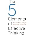 The 5 Elements of Effective Thinking: Burger, Edward B., Starbird ...