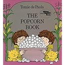 The Popcorn Book: Tomie dePaola: 9780823405336: Amazon.com: Books