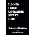 Amazon.com: ALL-NEW KINDLE PAPERWHITE USER'S GUIDE: THE COMPLETE ALL ...