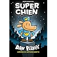 Super Chien: Pilkey, Dav, Pilkey, Dav: 9781443155014: Books - Amazon.ca