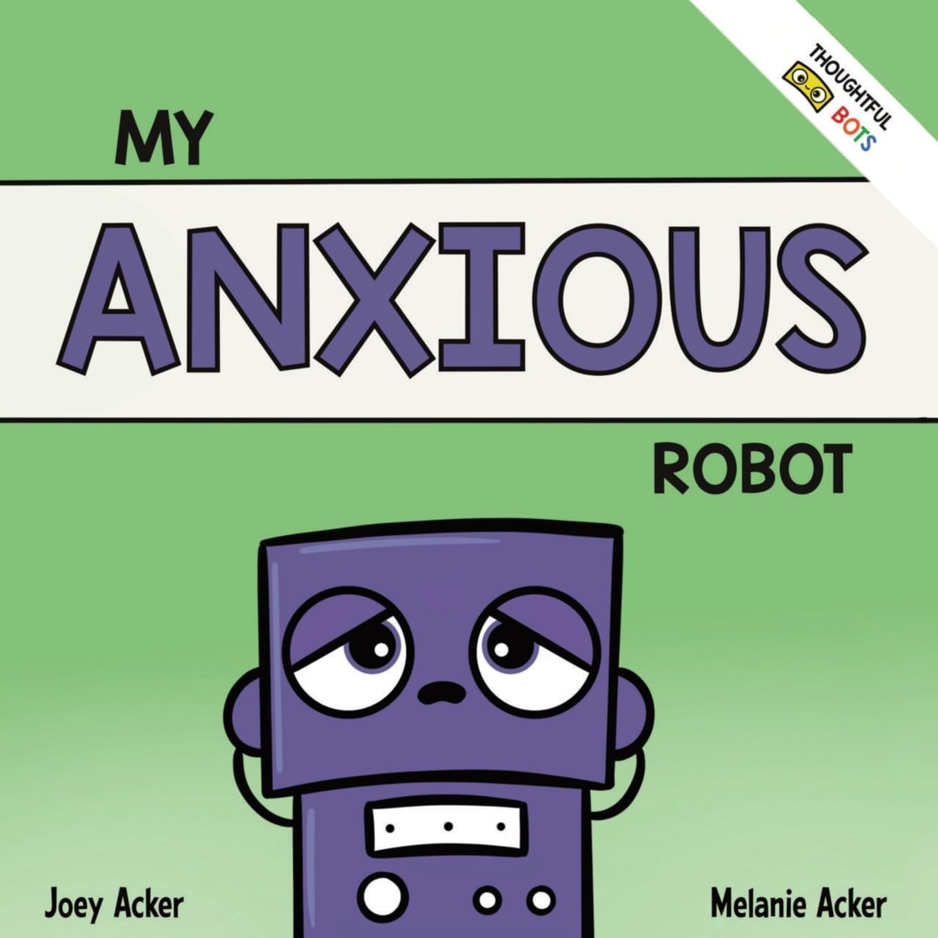 Mua My Anxious Robot: A Children's Social Emotional Book About Managing ...