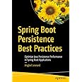 Spring Boot Persistence Best Practices: Optimize Java Persistence Performance in Spring Boot ...