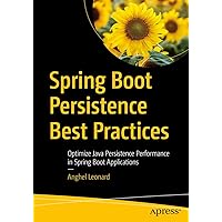 Spring Boot Persistence Best Practices: Optimize Java Persistence Performance in Spring Boot ...