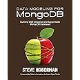 Amazon - Data Modeling for MongoDB: Building Well-Designed and Supportable MongoDB Databases ...