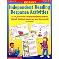 Instant Independent Reading Response Activities: 50 Fun, Reproducible ...