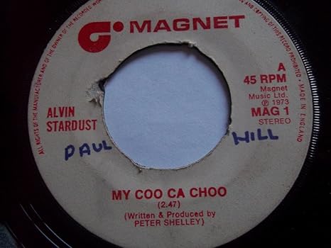 ALVIN STARDUST My Coo Ca Choo 7" Vinyl: Amazon.co.uk: Music